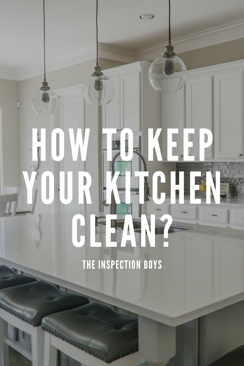 How To Keep Your Kitchen Clean? - Nassau County Home Inspections