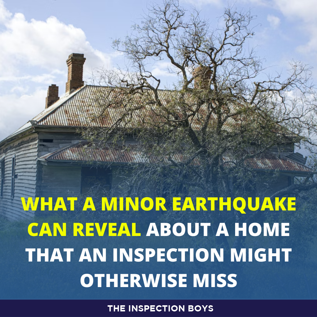 What A Minor Earthquake Can Reveal About A Home That An Inspection ...